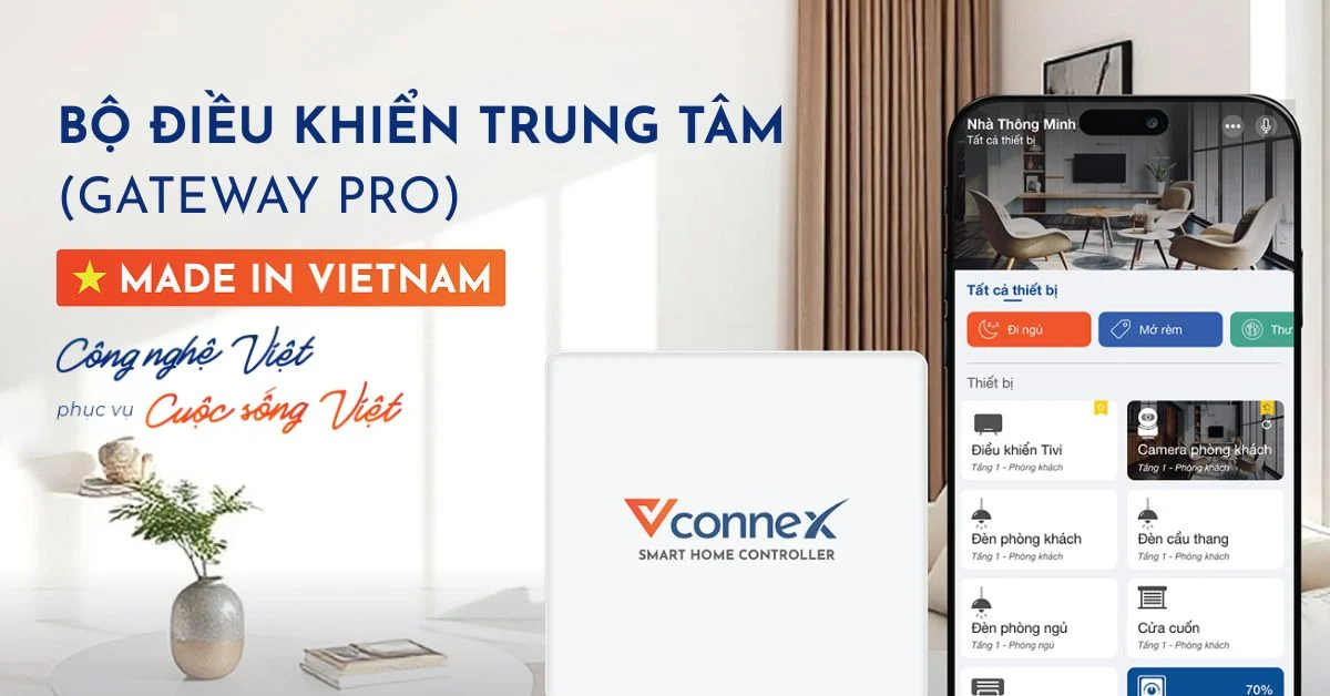 Bộ điều khiển trung tâm Gateway Pro Vconnex - Nhà thông minh Vconnex